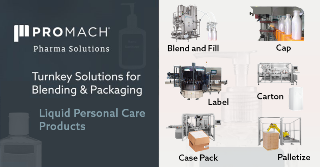 Liquid Personal Care Products - Turnkey Solutions from ProMach | Outstanding Solutions | 2024